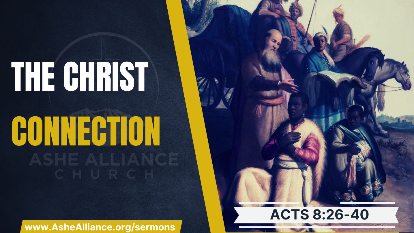The Christ Connection | Ashe Alliance Church