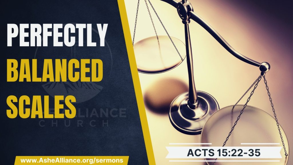 Perfectly Balanced Scales | Ashe Alliance Church