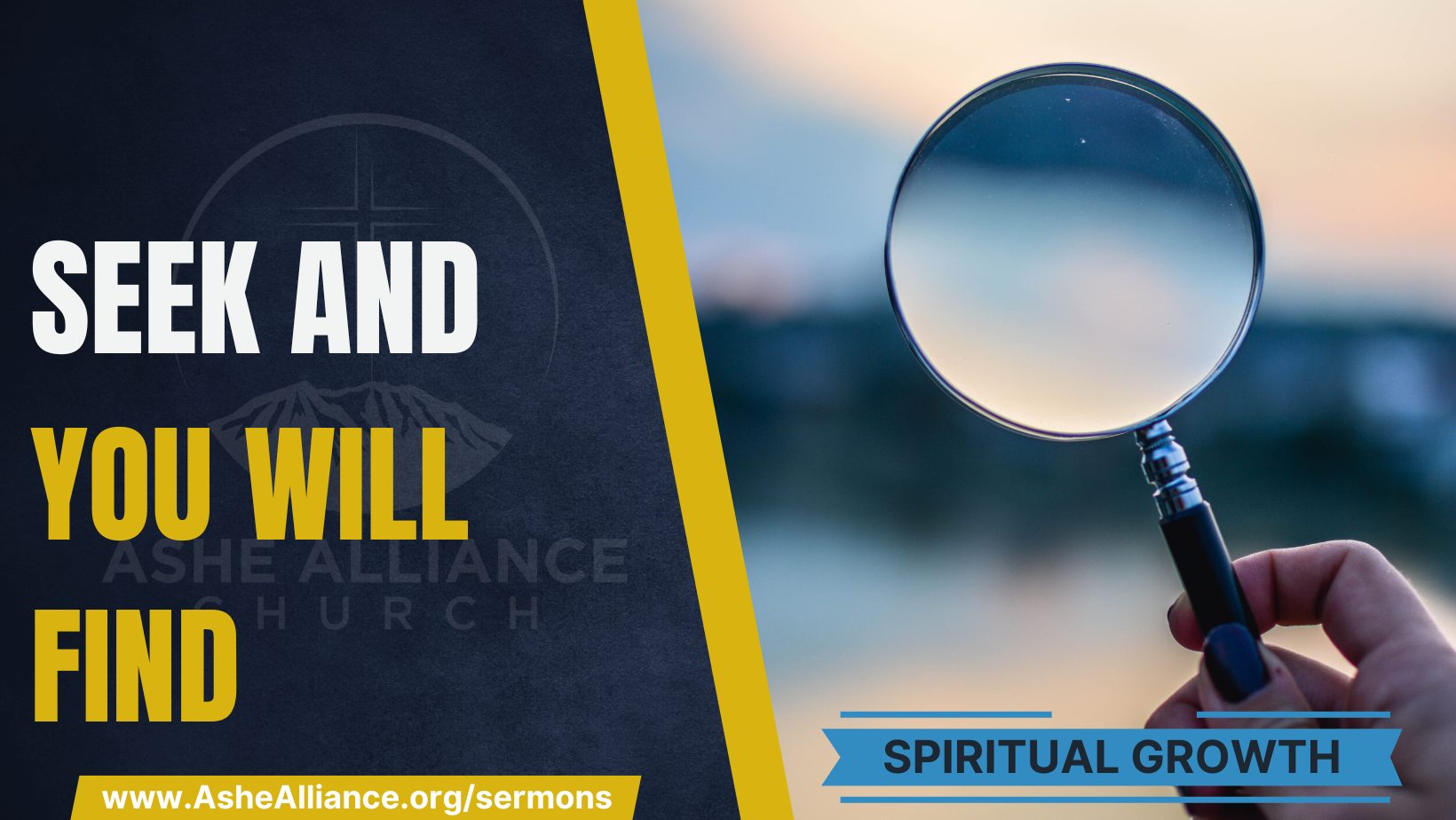 Seek and You Will Find | Ashe Alliance Church