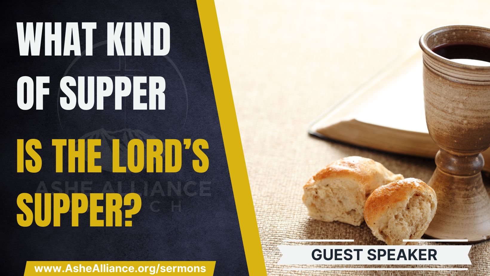 What Kind of Supper is the Lord's Supper? | Ashe Alliance Church